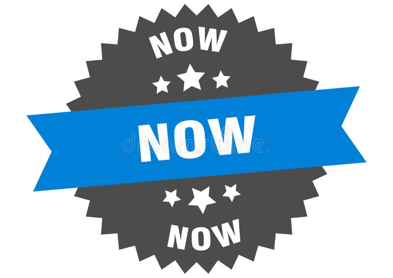 Now Sign. Now Circular Band Label. Now Sticker Stock Vector ...