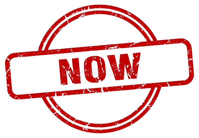 Now Stamp. Now Round Grunge Sign Stock Vector - Illustration of grungy ...