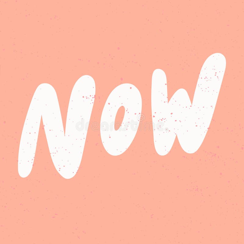 Now. Sticker for Social Media Content. Vector Hand Drawn Illustration ...