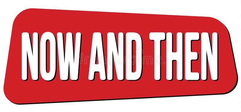 Now Then Text Stock Illustrations – 112 Now Then Text Stock ...