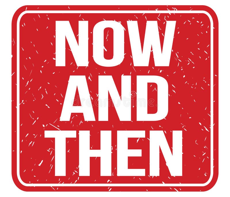 Now Then Text Stock Illustrations – 101 Now Then Text Stock ...