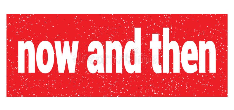 Now Then Text Stock Illustrations – 101 Now Then Text Stock ...