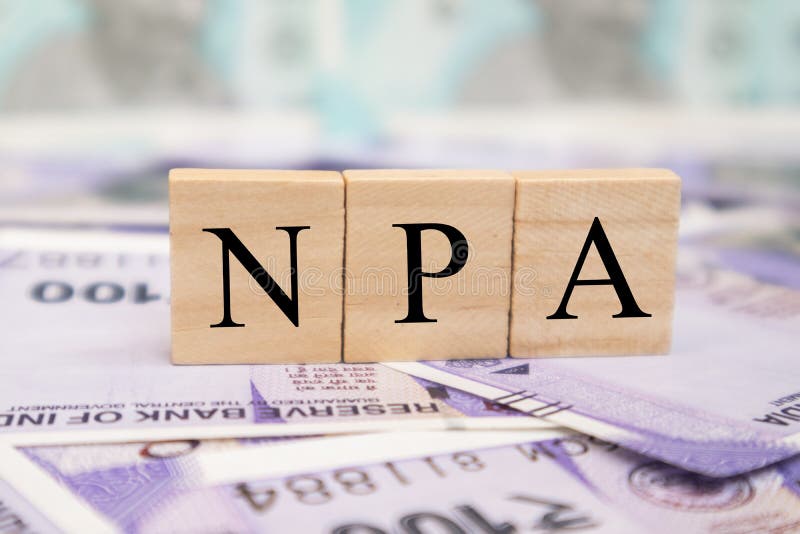 NPA or Non Performing Assets Business Concept on Indian Currency Notes ...