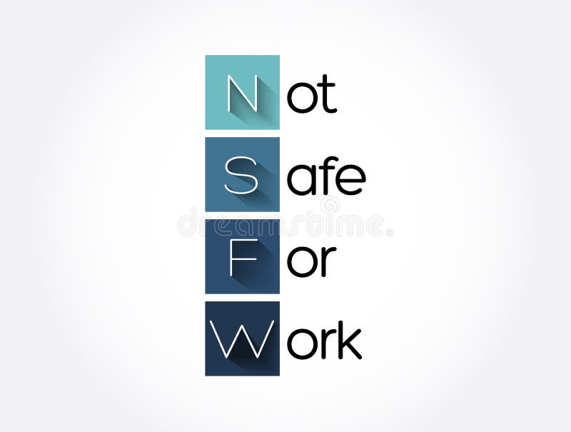 NSFW - Not Safe for Work Acronym, Business Concept Background Stock ...