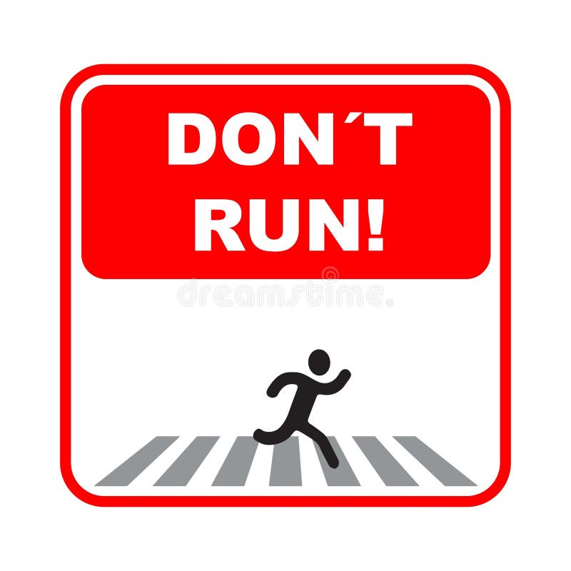 Don’t Run on Crosswalk, Prohibition Sign Stock Vector - Illustration of ...