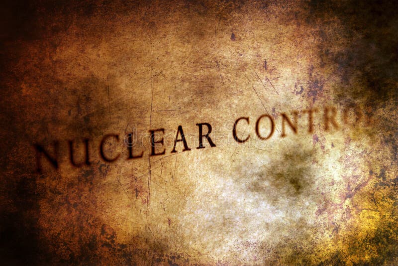 Nuclear Control Text on Grunge Background Stock Image - Image of ...