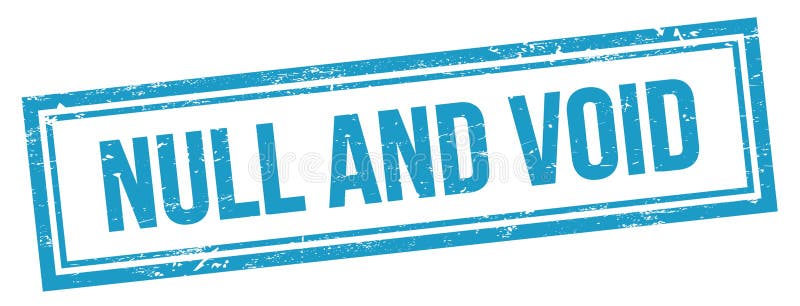 NULL and VOID Text on Blue Grungy Vintage Stamp Stock Illustration ...