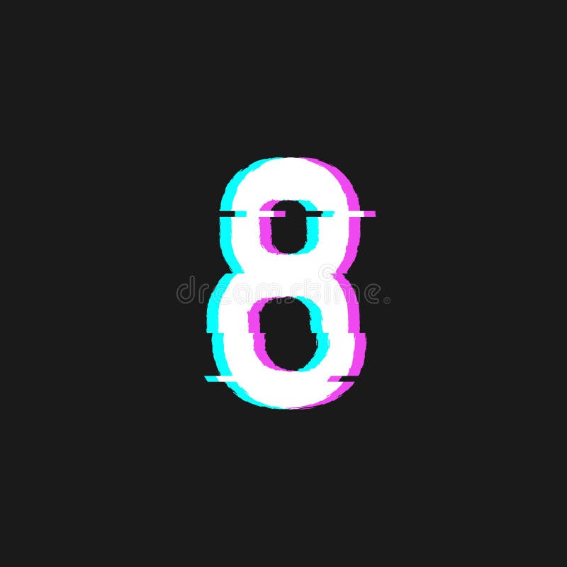 Number 8 or Eighth with Glitch Effect Style for Countdown, Poster ...