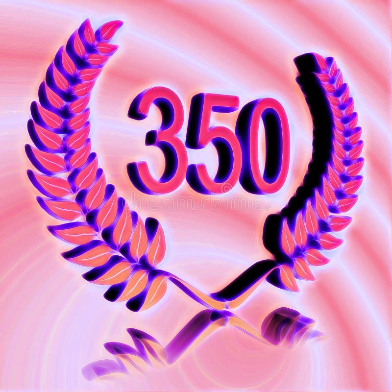 Number 350 with Laurel Wreath or Honor Wreath As a 3D-illustration, 3D ...