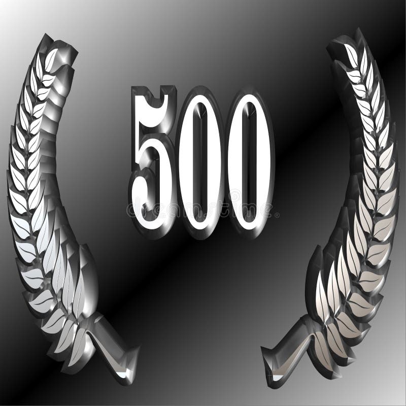 Number 500 with Laurel Wreath or Honor Wreath As a 3D-illustration, 3D ...