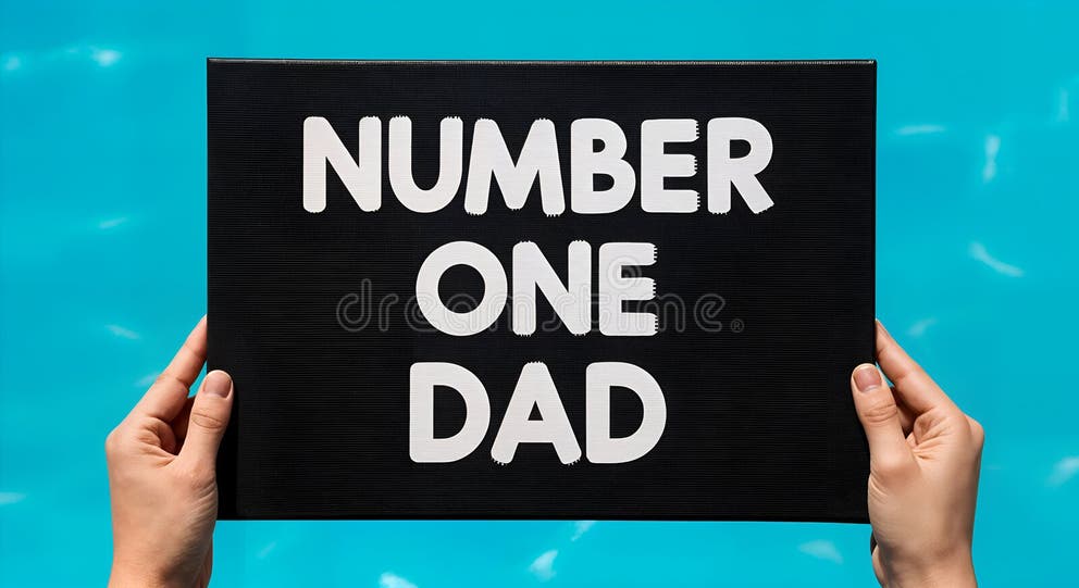 Number One Dad Sign Held by Hands for Fathers Day Celebration, Family ...
