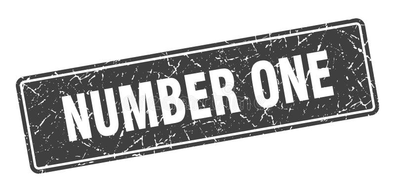 Number One Sign. Number One Grunge Stamp Stock Vector - Illustration of ...