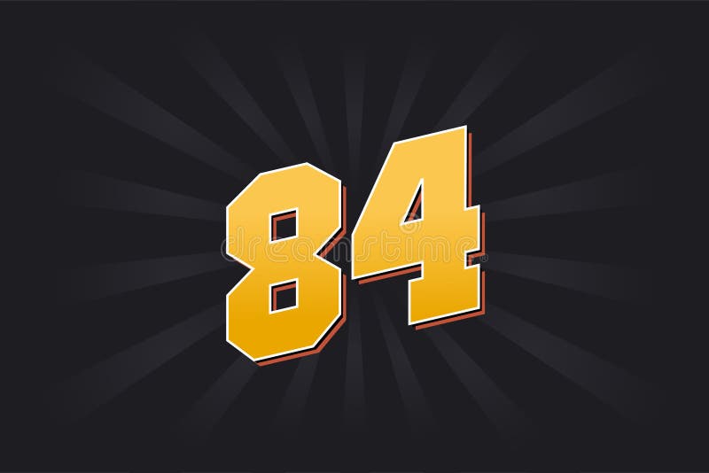 Number 84 Vector Font Alphabet. Yellow 84 Number with Black Background ... Number 84 Vector Font Alphabet. Yellow 84 Number with Black Background ...