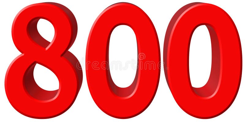 Numeral 800, Eight Hundred, Isolated on White Background, 3d Render ...