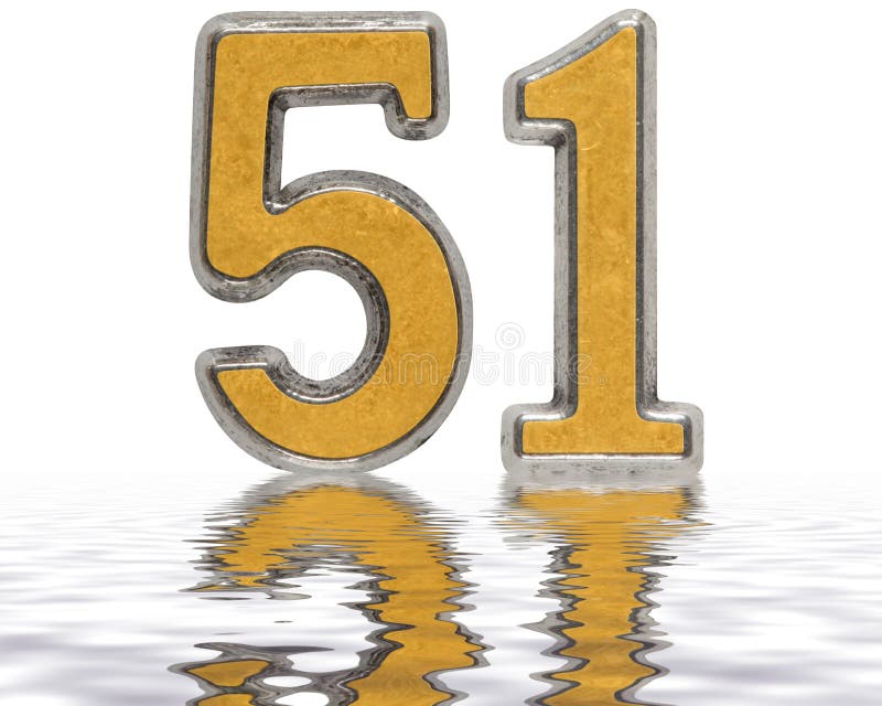 Numeral 51, Fifty One, Reflected on the Water Surface, Isolated Stock ...