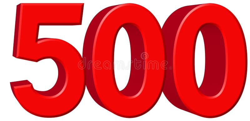 Numeral 500, Five Hundred, Isolated on White Background, 3d Stock ...