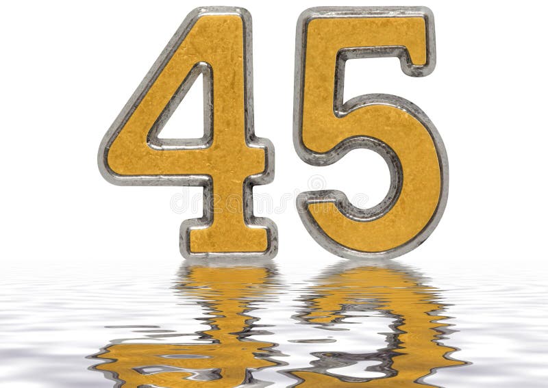 Numeral 45, Forty Five, Reflected on the Water Surface, Stock ...