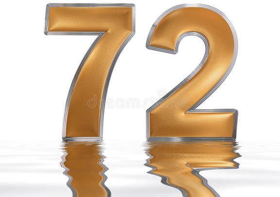 Numeral 72, Seventy Two, Reflected on the Water Surface, Isolate Stock ...