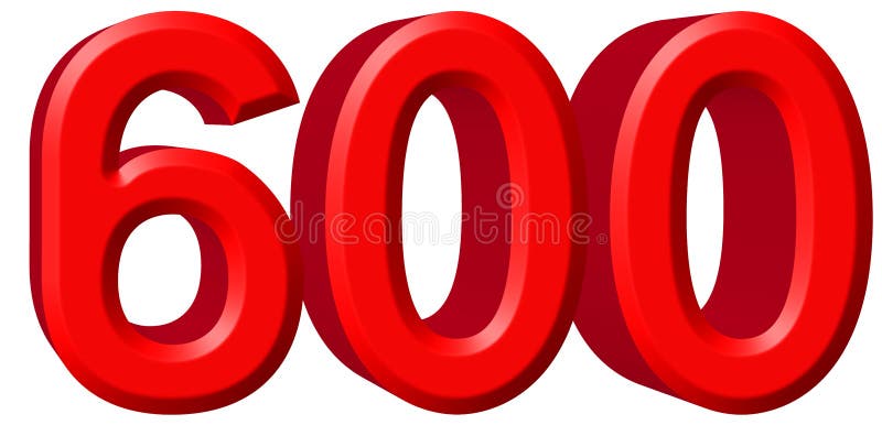 Numeral 600, Six Hundred, Isolated on White Background, 3d Render Stock ...
