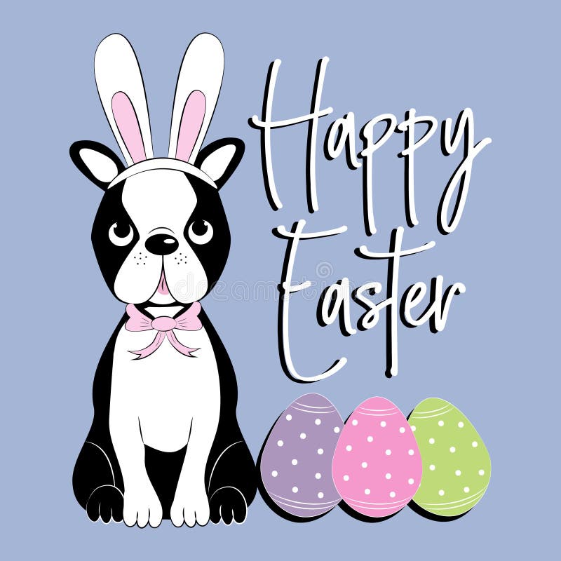Happy Easter Calligraphy with Cute Boston Terrier and Eggs. Stock ...