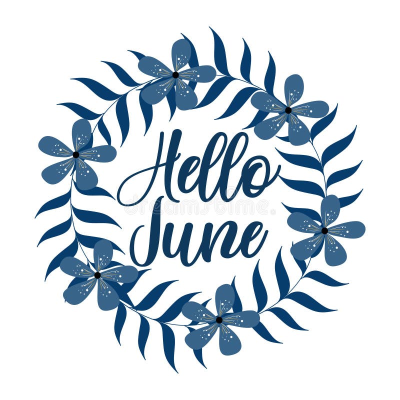 Hello June Calligraphy in Blue Palm Leaves and Hibiscus Wreath. Stock ...