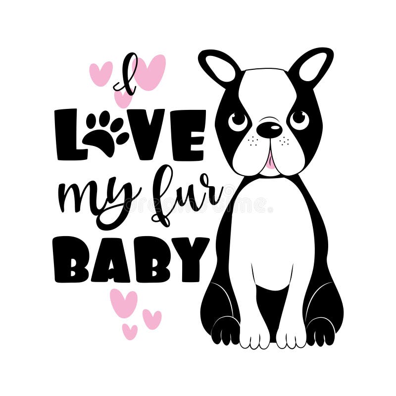 Love My Fur Baby- Funny Calligraphy Text with Paws. Stock Vector ...