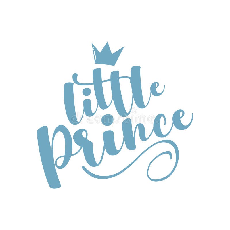 Little Prince - Calligraphy with Crown. Stock Vector - Illustration of ...