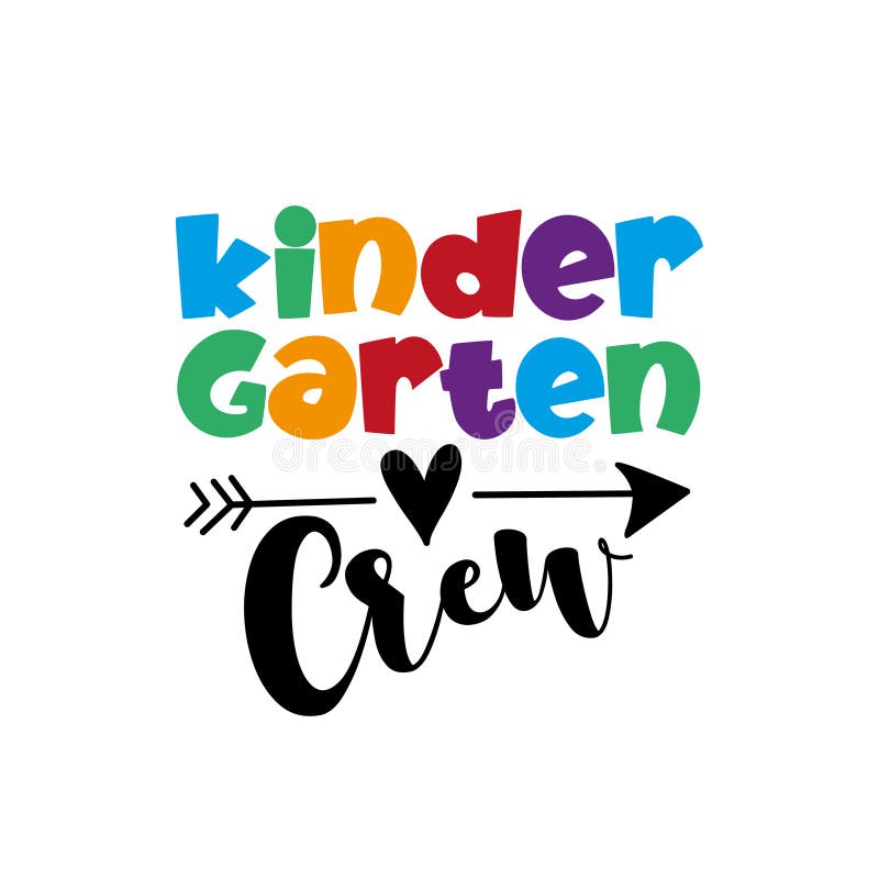 Kindergarten Crew - Funny Colorful Text with Arrow Symbol. Stock Vector ...