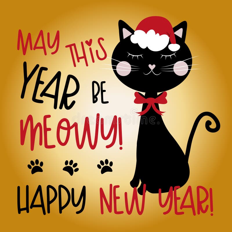 May this Year Be Meowy! Happy New Year!- Cute Black Cat in Santa`s Hat ...