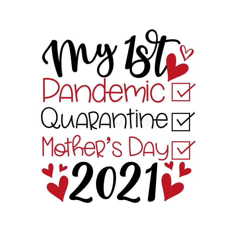 My First Pandemic Quarantine Mother S Day 2021- Funny Greeting ...