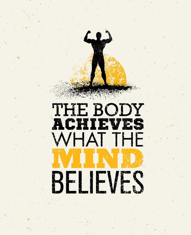O Corpo Consegue O Que a Mente Acredita Citações Da Motivação Do ... O Corpo Consegue O Que a Mente Acredita Citações Da Motivação Do ...