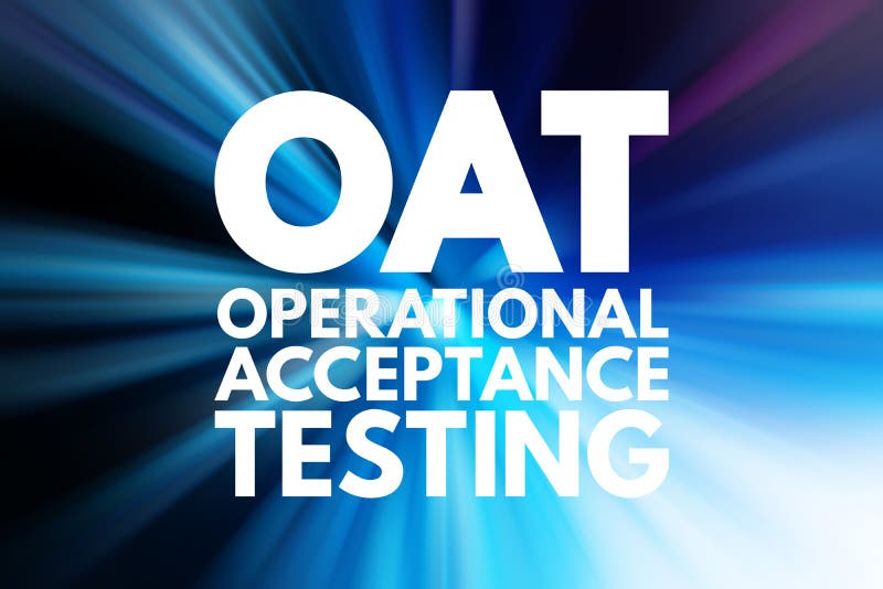 OAT - Operational Acceptance Testing Acronym, Business Concept ...