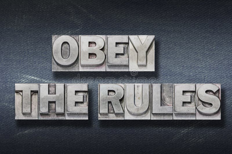 Obey the rules den stock image. Image of concept, texture - 315973613