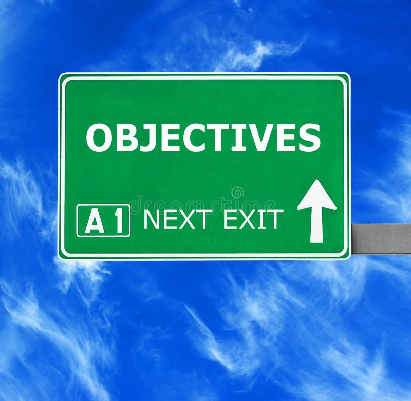 OBJECTIVES Road Sign Against Clear Blue Sky Stock Image - Image of ...