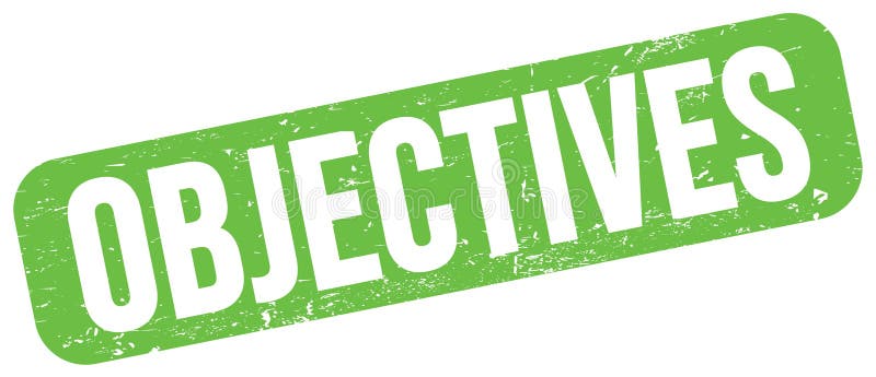 OBJECTIVES Text on Green Grungy Stamp Sign Stock Illustration ...
