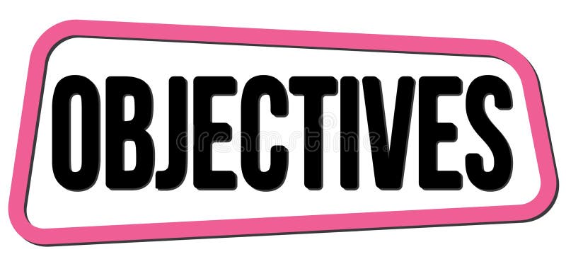 OBJECTIVES Text on Pink-black Trapeze Stamp Sign Stock Illustration ...