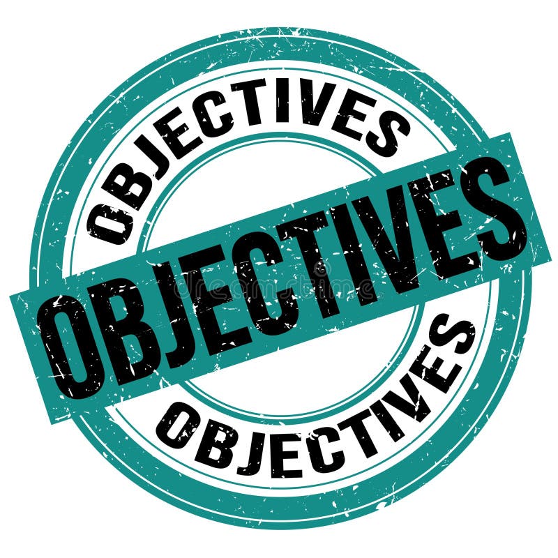 OBJECTIVES Text Written on Blue-black Round Stamp Sign Stock ...