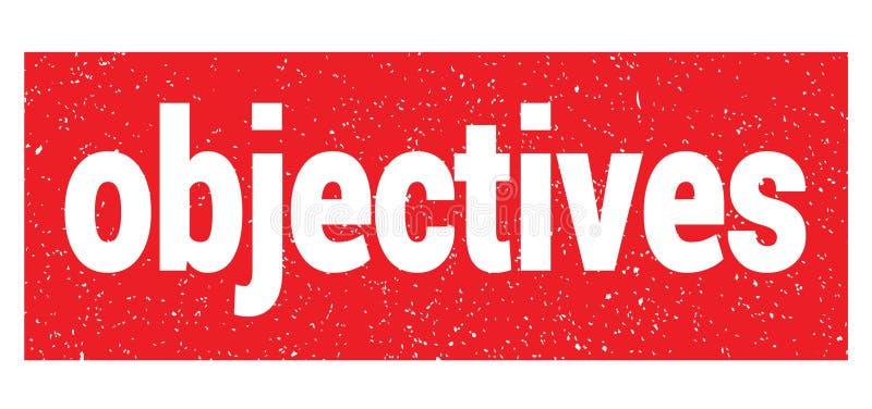 Objectives Text Written on Red Stamp Sign Stock Illustration ...