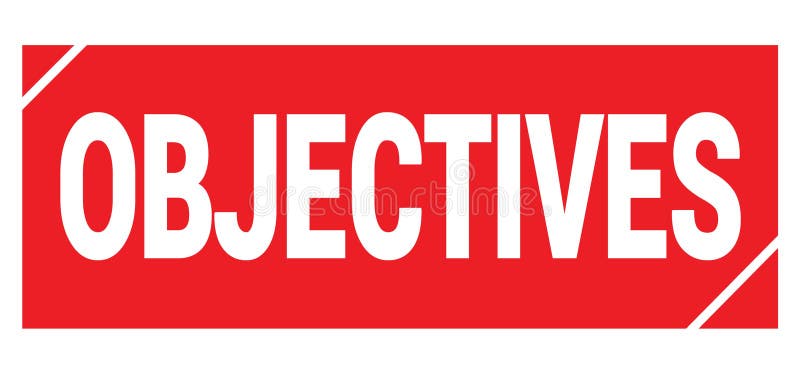 OBJECTIVES Text Written on Red Stamp Sign Stock Illustration ...