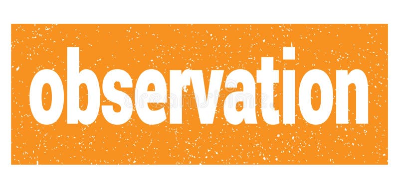 Observation Text Written on Orange Stamp Sign Stock Illustration ...
