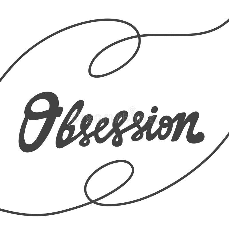 Obsession. Hand Drawn Lettering Logo for Social Media Content Stock ...
