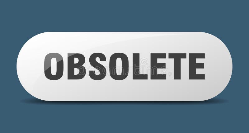 Obsolete Button. Obsolete Sign. Key. Push Button Stock Vector ...
