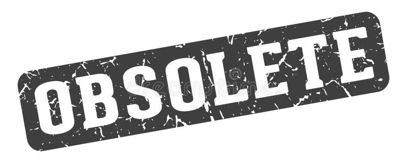 Obsolete Rectangular Sign. Obsolete Stamp Stock Vector - Illustration ...