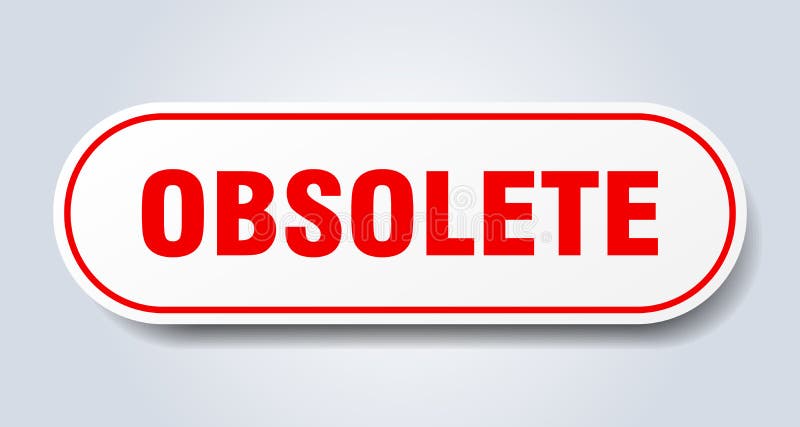 Obsolete Sticker. Obsolete Sign Set Stock Vector - Illustration of ...