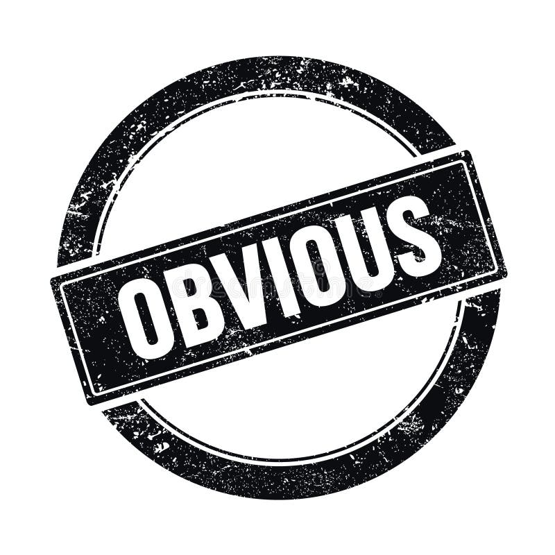 OBVIOUS Text on Black Grungy Round Stamp Stock Illustration ...