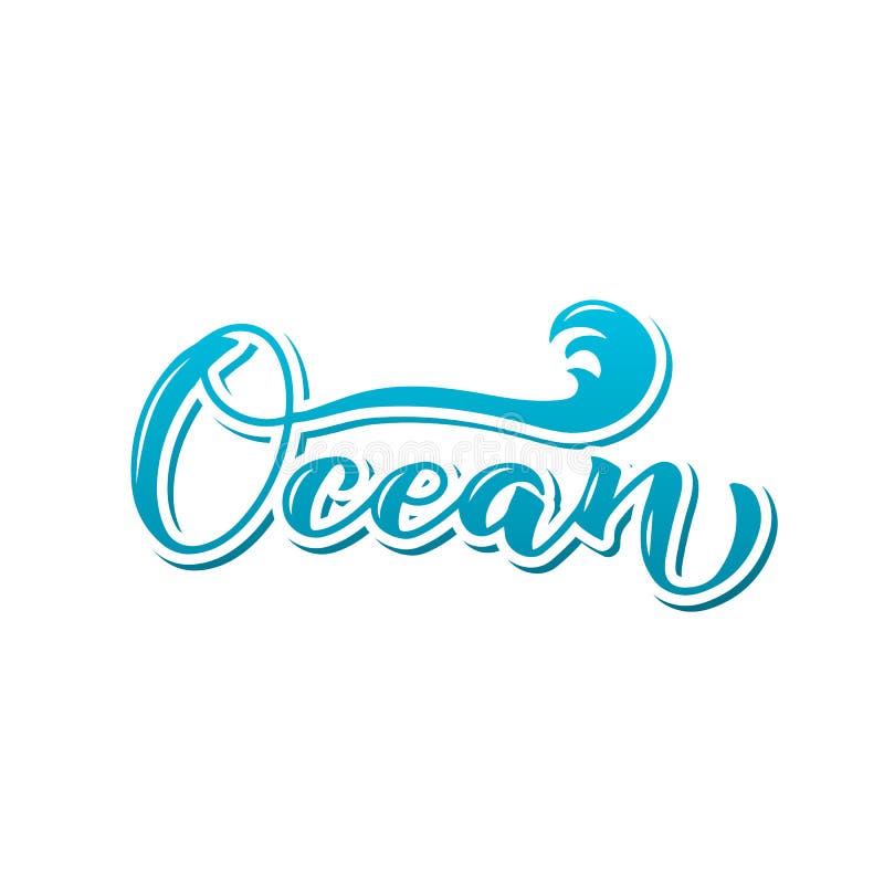 Ocean Calligraphy Hand Lettering Isolated on White. Environment ...