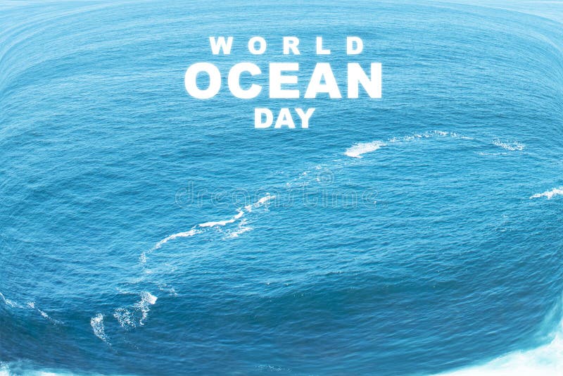 Ocean View with World Ocean Day Text Stock Photo - Image of concept ...