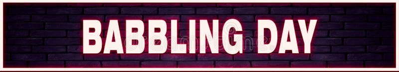October, Babbling Day, Neon Text Effect on Bricks Background Stock ...
