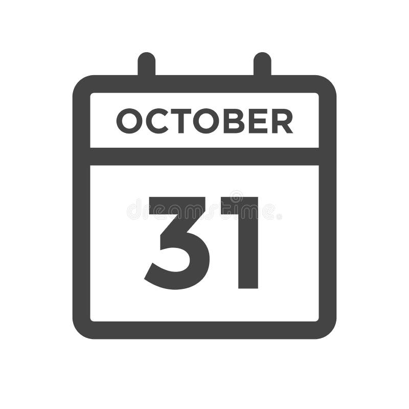 October 31 Calendar Day or Calender Date for Deadlines or Appointment ...