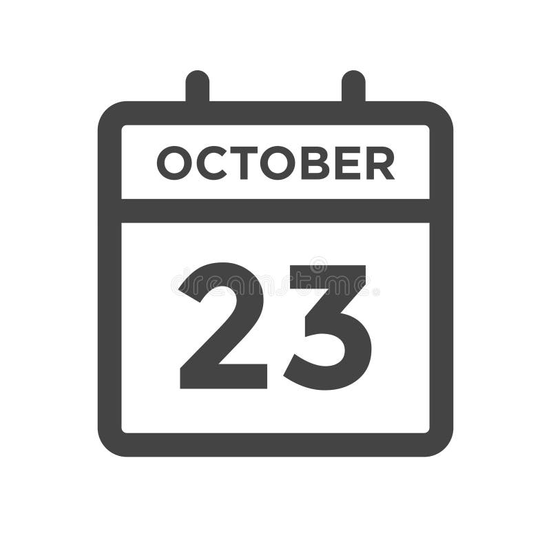October 23 Calendar Day or Calender Date for Deadlines or Appointment ...